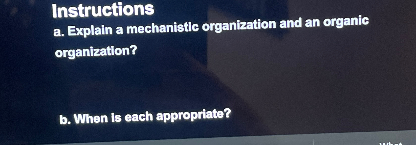 Solved Instructionsa. ﻿Explain a mechanistic organization | Chegg.com