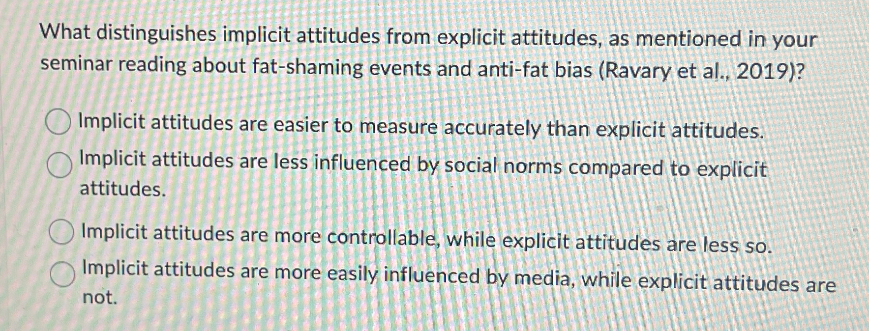 Solved What distinguishes implicit attitudes from explicit | Chegg.com