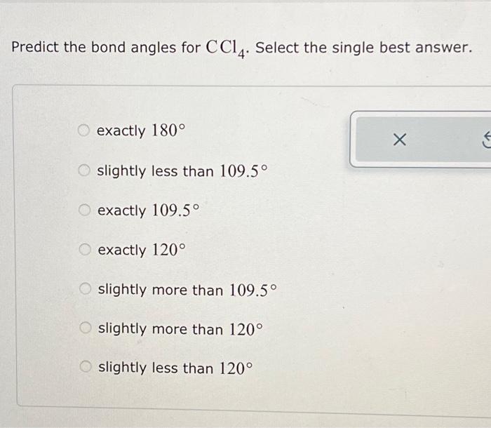 Solved Predict the bond angles for CC14. Select the single | Chegg.com