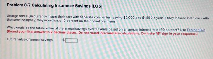 Solved Problem 8-7 Calculating Insurance Savings [LO5] | Chegg.com