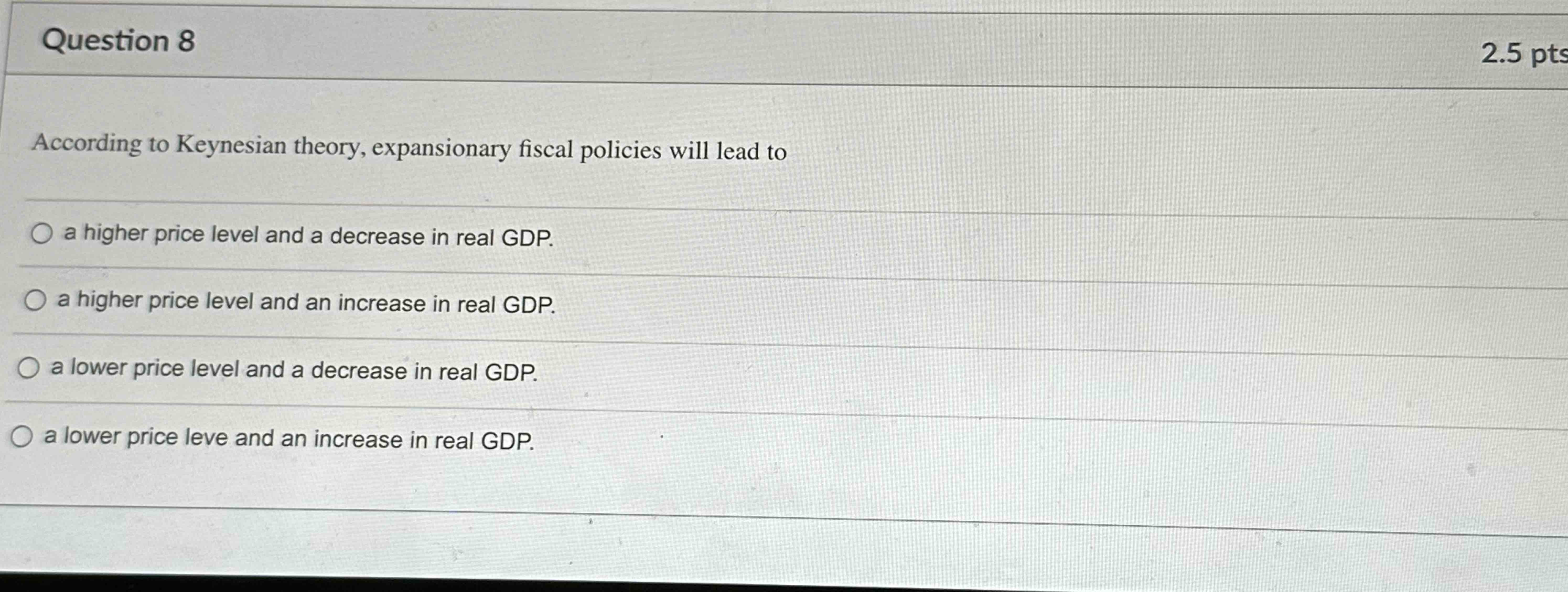 Solved Question 8According to Keynesian theory, expansionary | Chegg.com