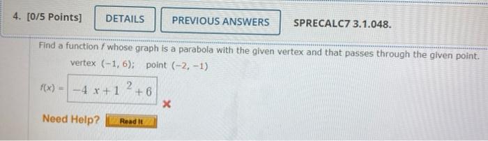 Solved Find a function f whose graph is a parabola with the | Chegg.com