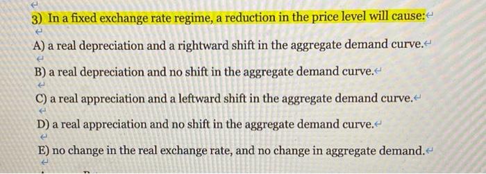Solved 3) In a fixed exchange rate regime, a reduction in | Chegg.com