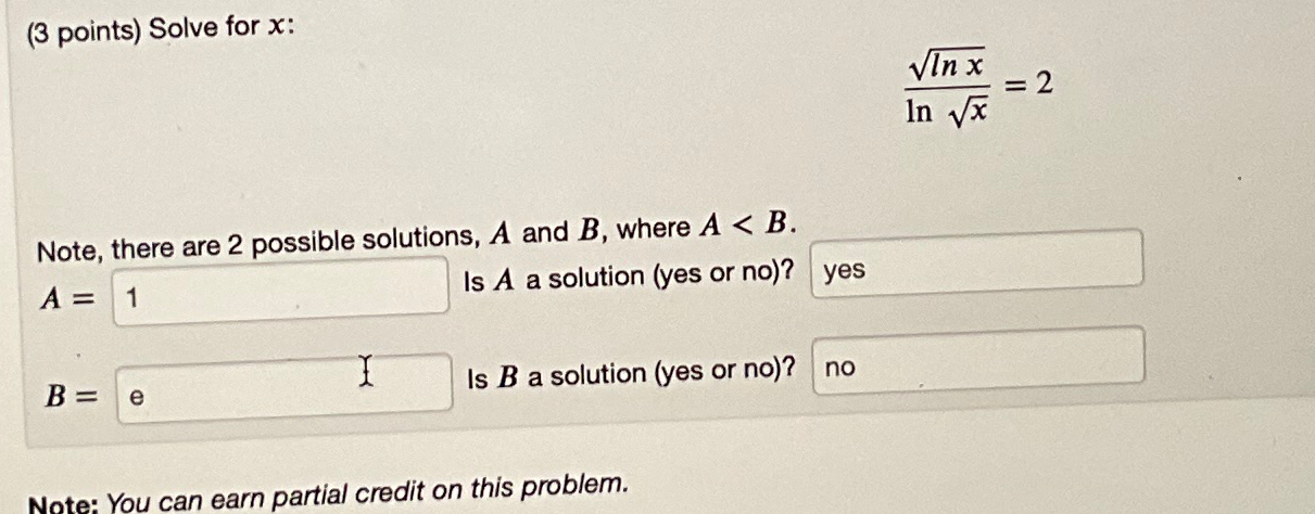 Solved (3 ﻿points) ﻿Solve for x ﻿:lnx2lnx2=2Note, there are | Chegg.com