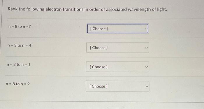 Solved Rank the following electron transitions in order of | Chegg.com