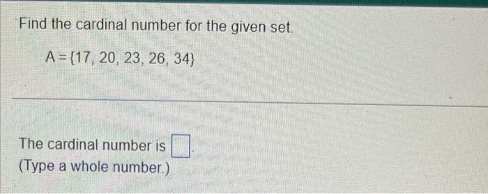 Solved Find the cardinal number for the given set. | Chegg.com