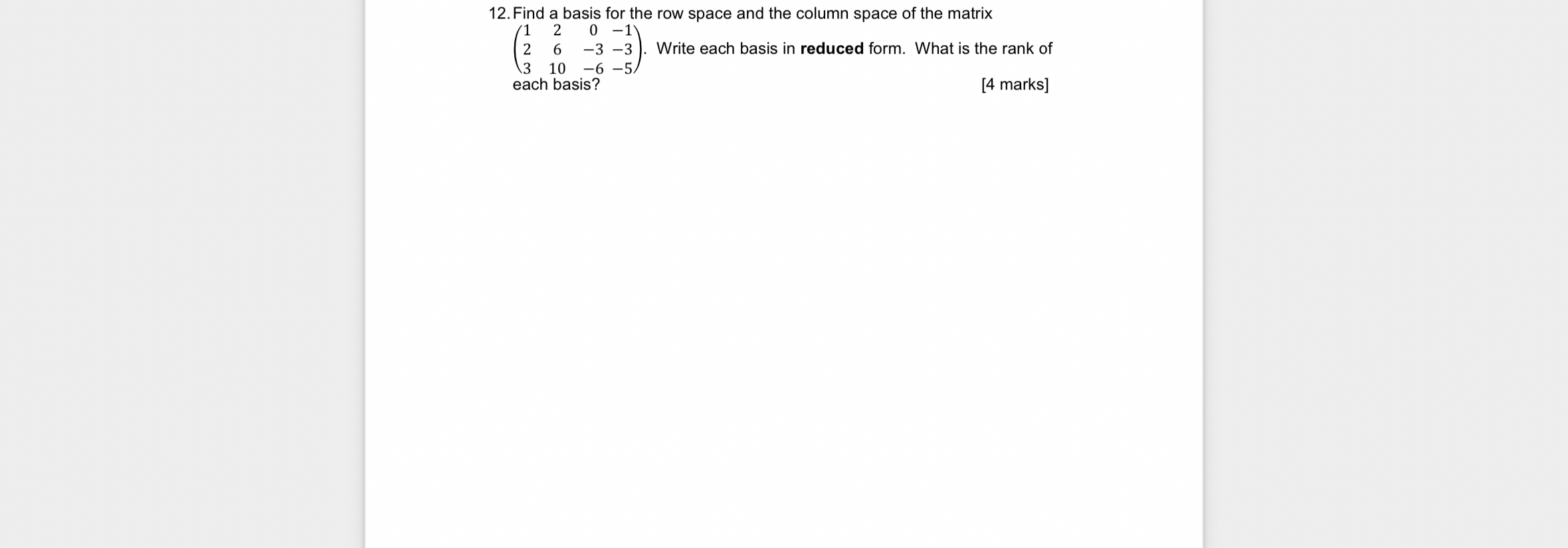 Solved Find a basis for the row space and the column space | Chegg.com