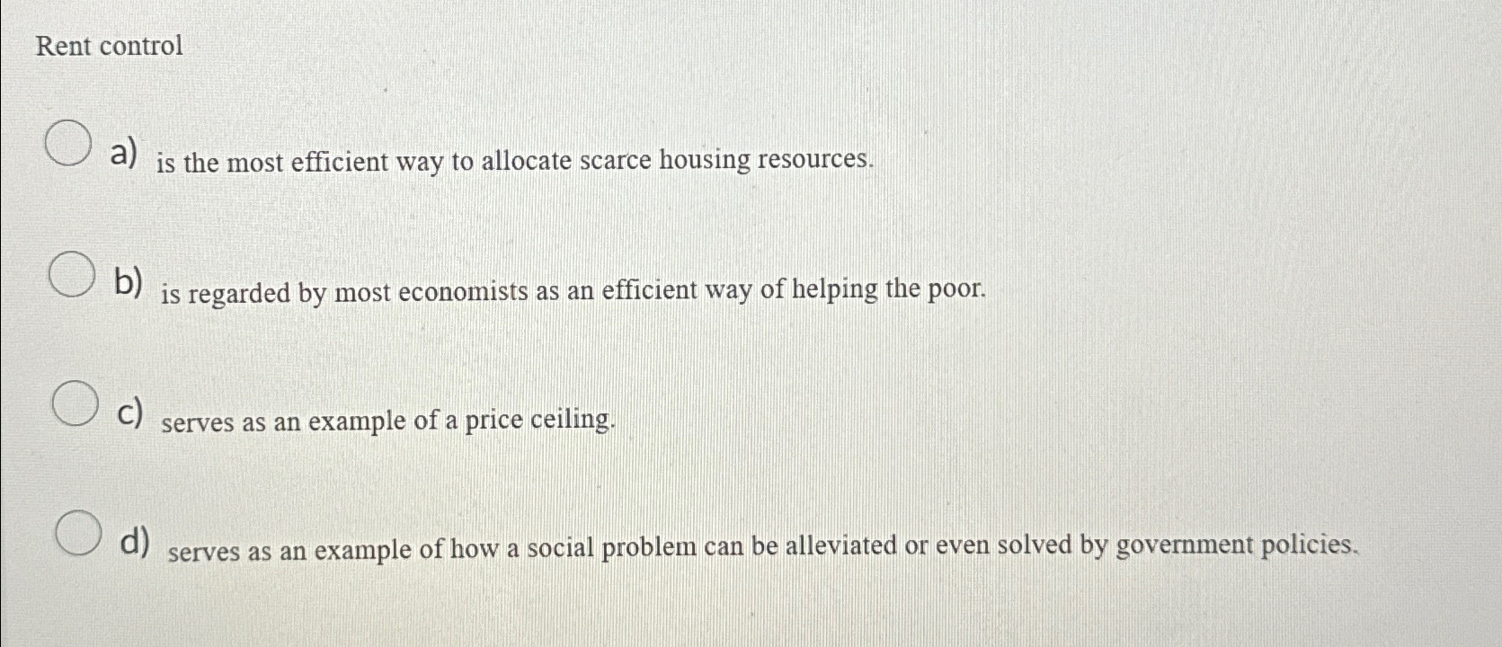 Solved Rent controla) ﻿is the most efficient way to allocate | Chegg.com