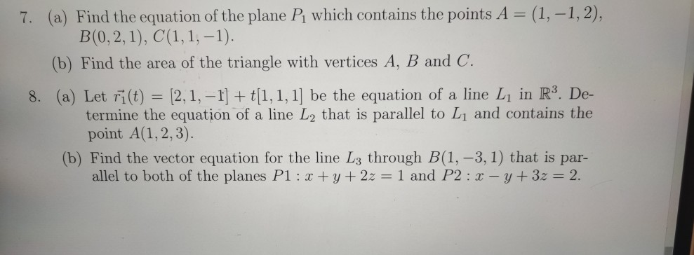 Solved 7. (a) Find the equation of the plane Pi which | Chegg.com