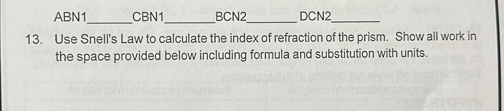 Solved ABN1 q, ﻿CBN1 q, 3CN2 q, ﻿DCN213. ﻿Use Snell's Law to | Chegg.com