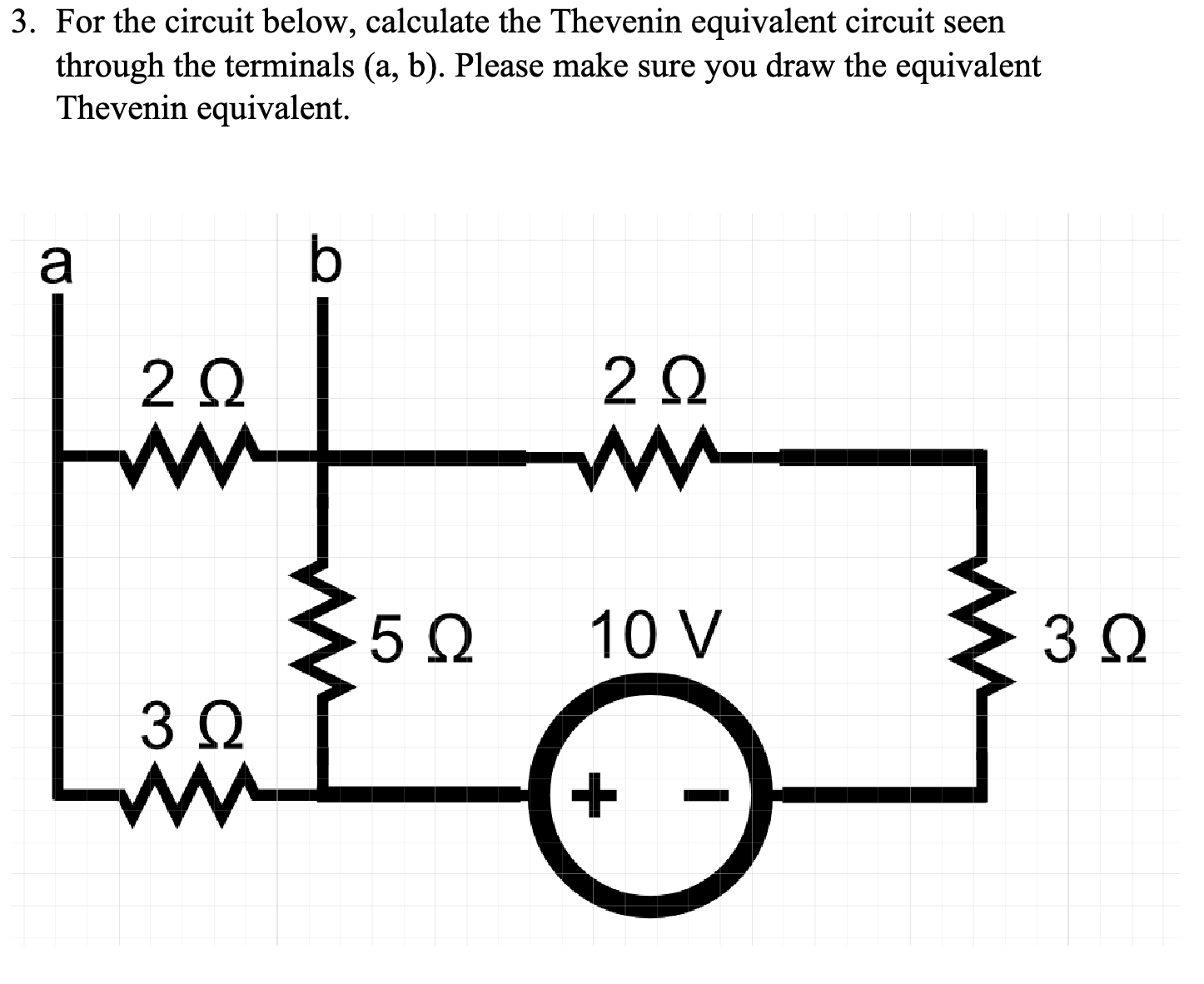 Solved For the circuit below, calculate the Thevenin | Chegg.com