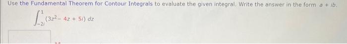 Solved Use Cauchy's Integral Formula and Cauchy's Integral | Chegg.com