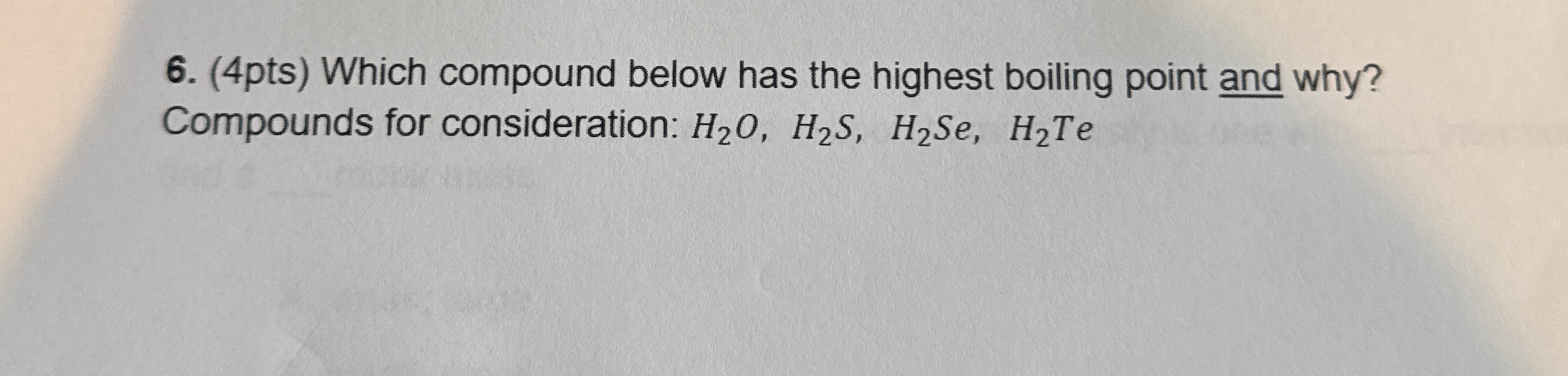 Solved (4pts) ﻿Which compound below has the highest boiling | Chegg.com