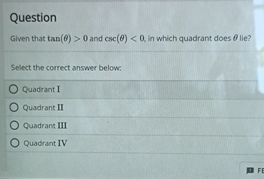 Solved QuestionGiven that tan(θ)>0 ﻿and csc(θ)