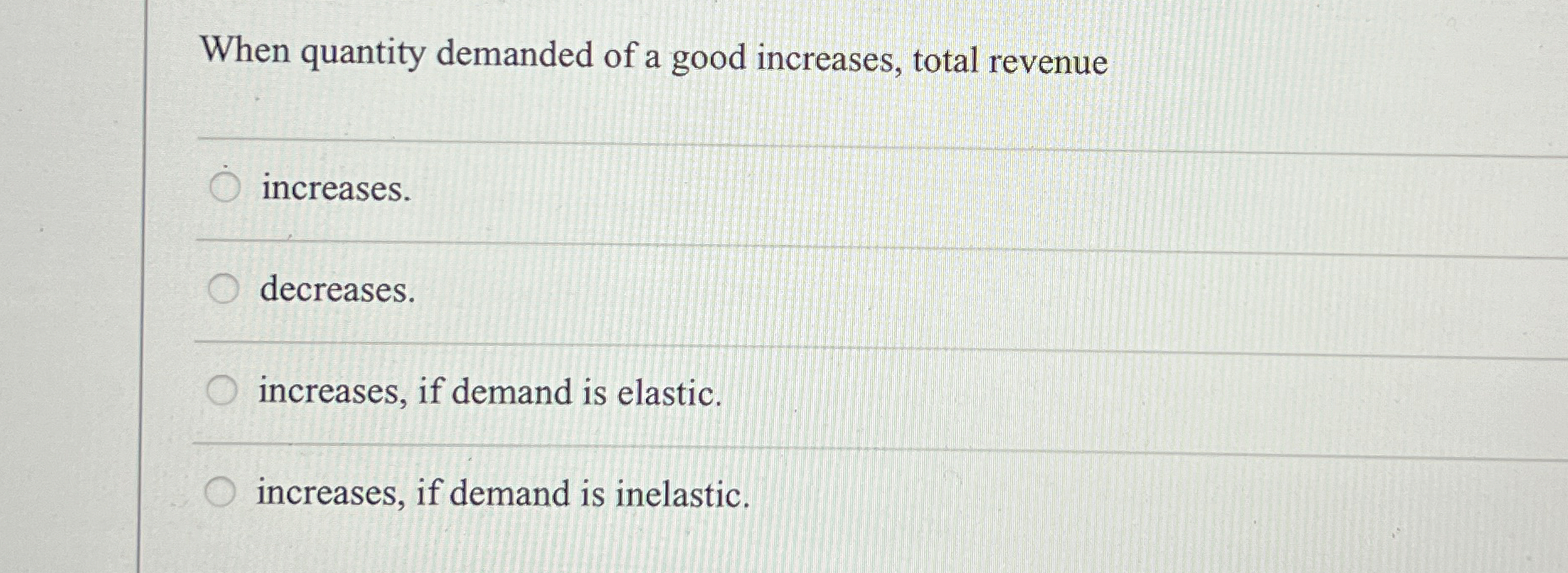 Solved When quantity demanded of a good increases, total | Chegg.com