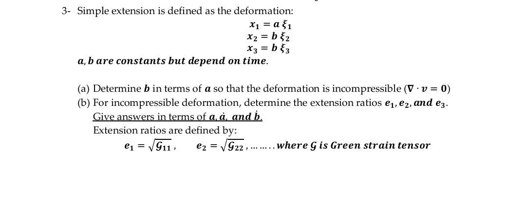 Solved 3- Simple extension is defined as the deformation: | Chegg.com