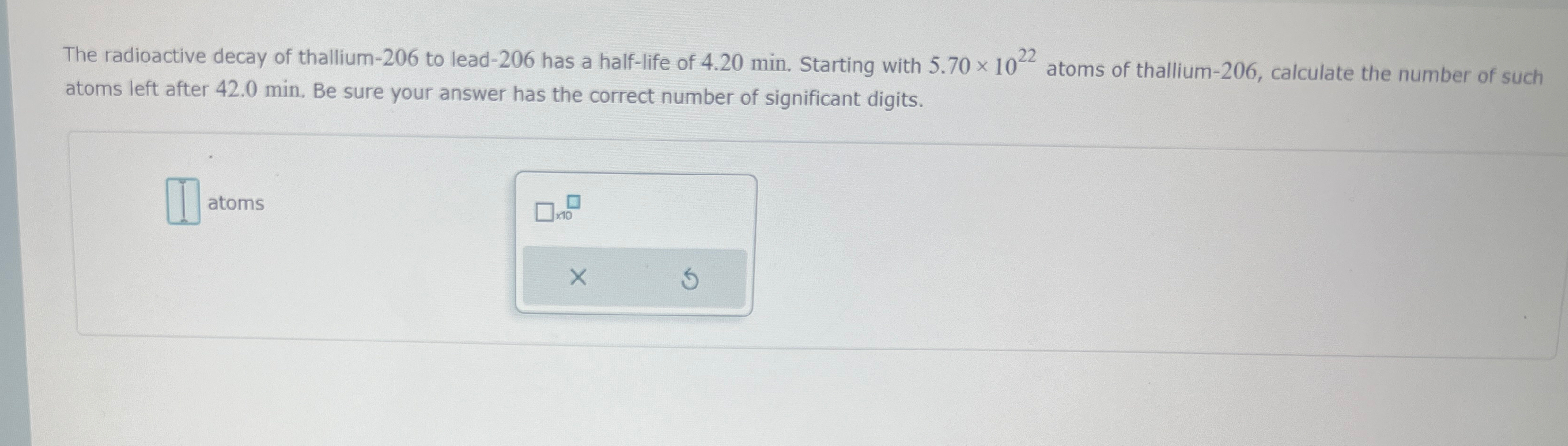 Solved The radioactive decay of thallium-206 ﻿to lead-206 | Chegg.com