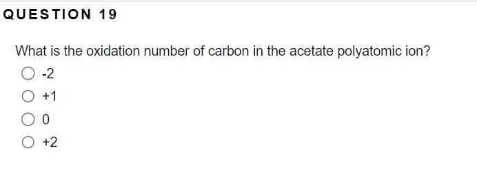 Solved What is the oxidation number of carbon in the acetate | Chegg.com