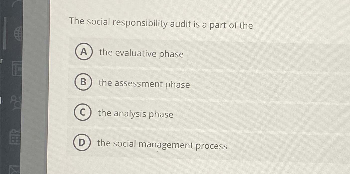 Solved The social responsibility audit is a part of thethe | Chegg.com