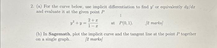 Solved (a) For the curve below, use implicit differentiation | Chegg.com