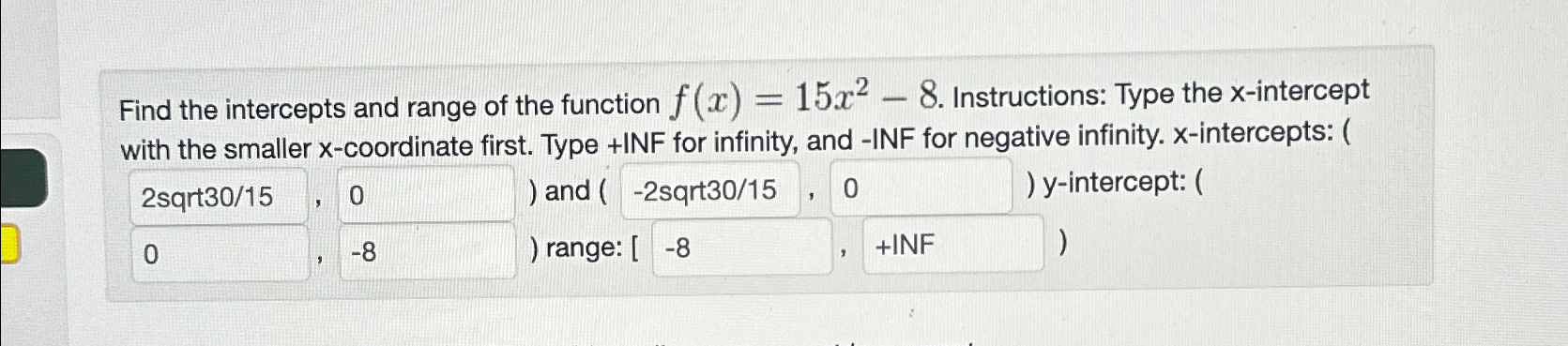 Solved Find the intercepts and range of the function | Chegg.com