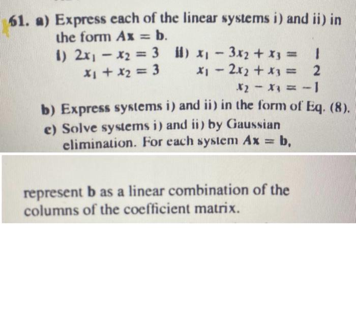 Solved 1. a) Express each of the linear systems i) and ii) | Chegg.com