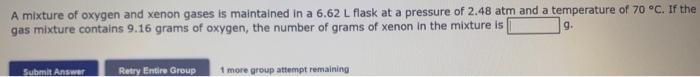 Solved A mixture of oxygen and xenon gases is maintained in | Chegg.com