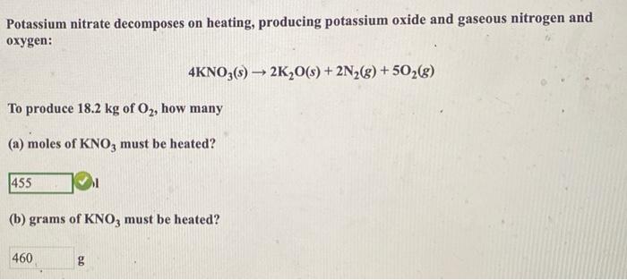 Solved Potassium nitrate decomposes on heating, producing | Chegg.com