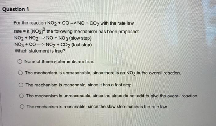 Solved Question 1 For the reaction NO2 + CO --> NO + CO2 | Chegg.com