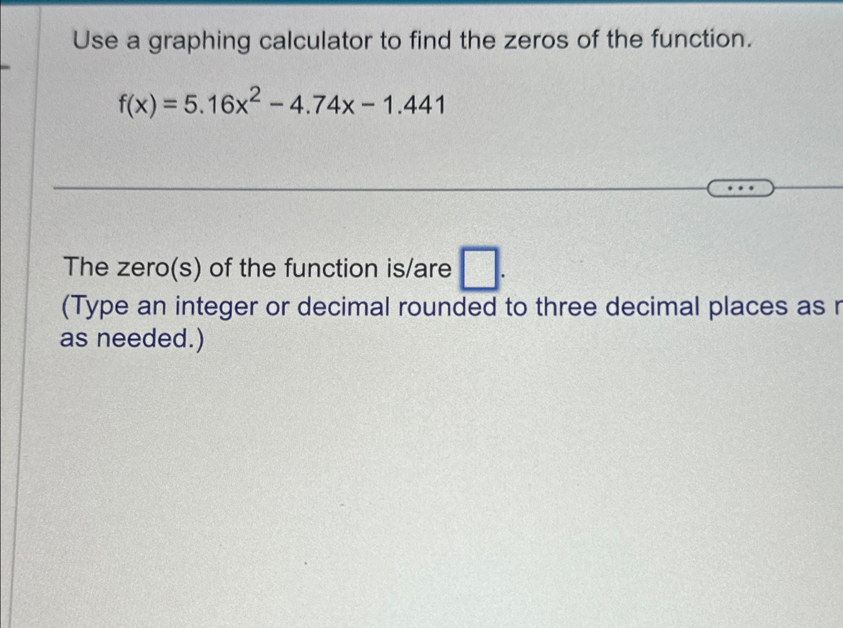Solved Use a graphing calculator to find the zeros of the | Chegg.com