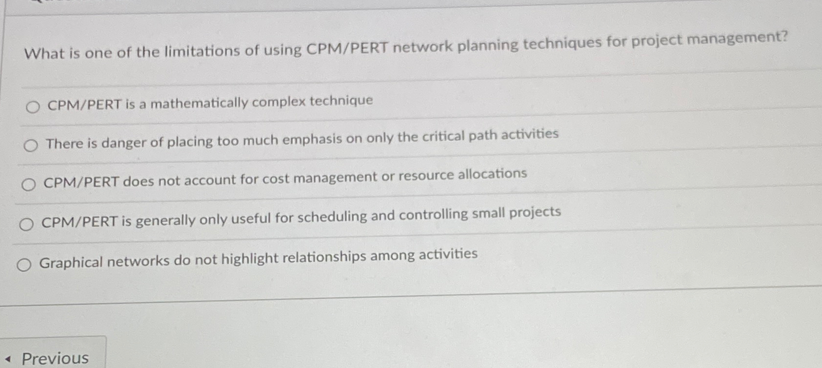 Solved What is one of the limitations of using CPM/PERT | Chegg.com
