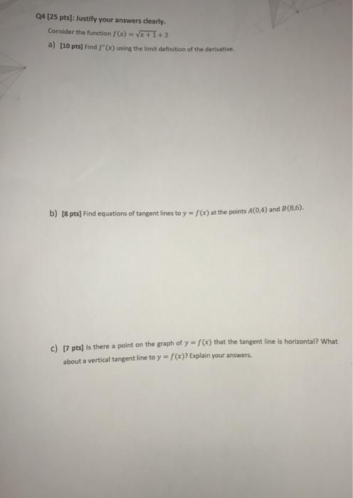 Solved Q4 [25 pts]: Justify your answers clearly. Consider | Chegg.com