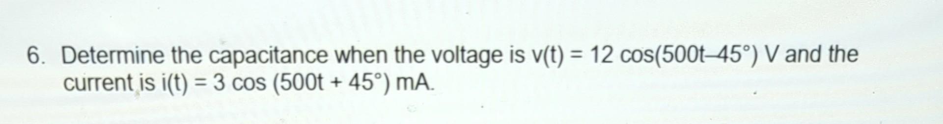 Solved 6. Determine the capacitance when the voltage is | Chegg.com