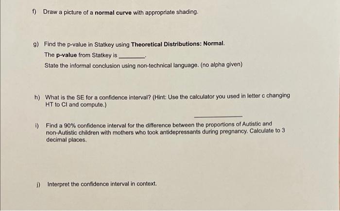 Solved 1) Draw a picture of a normal curve with appropriate | Chegg.com