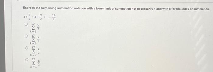 Solved Express the sum using summation notation with a lower | Chegg.com