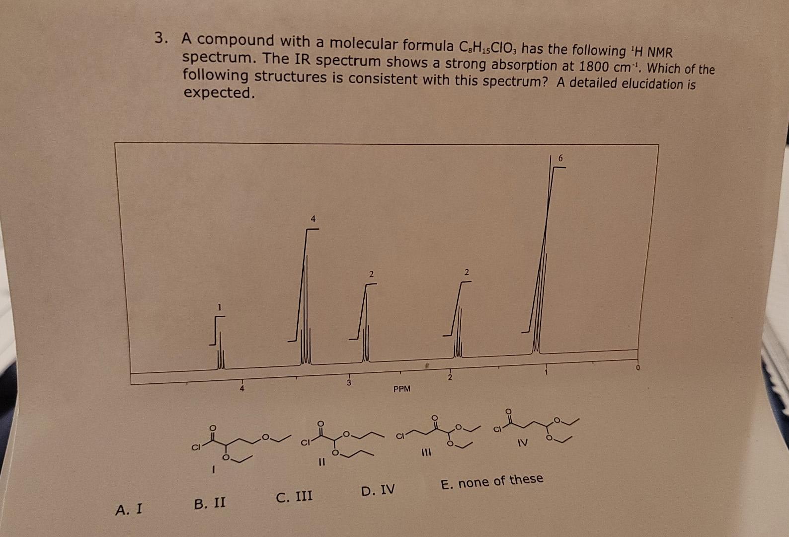 Solved 3. A compound with a molecular formula C.HCIO, has | Chegg.com