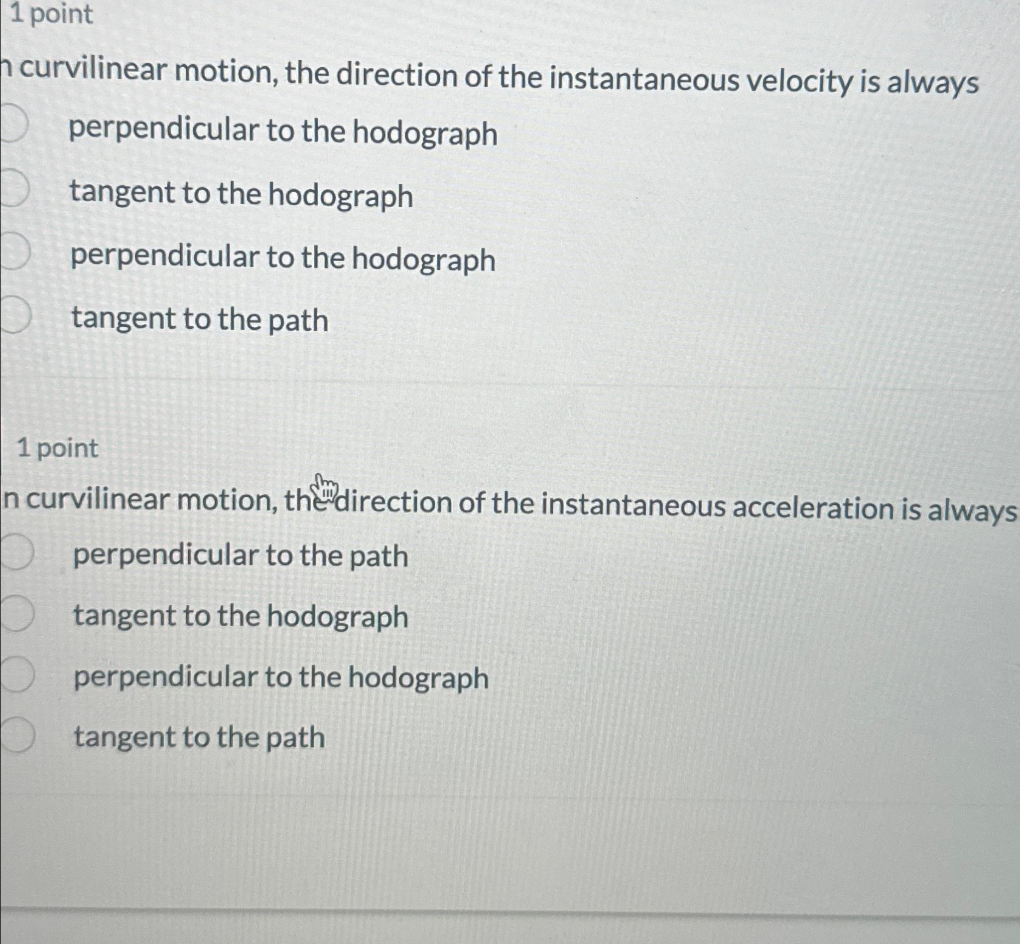 Solved 1 ﻿pointcurvilinear motion, the direction of the | Chegg.com