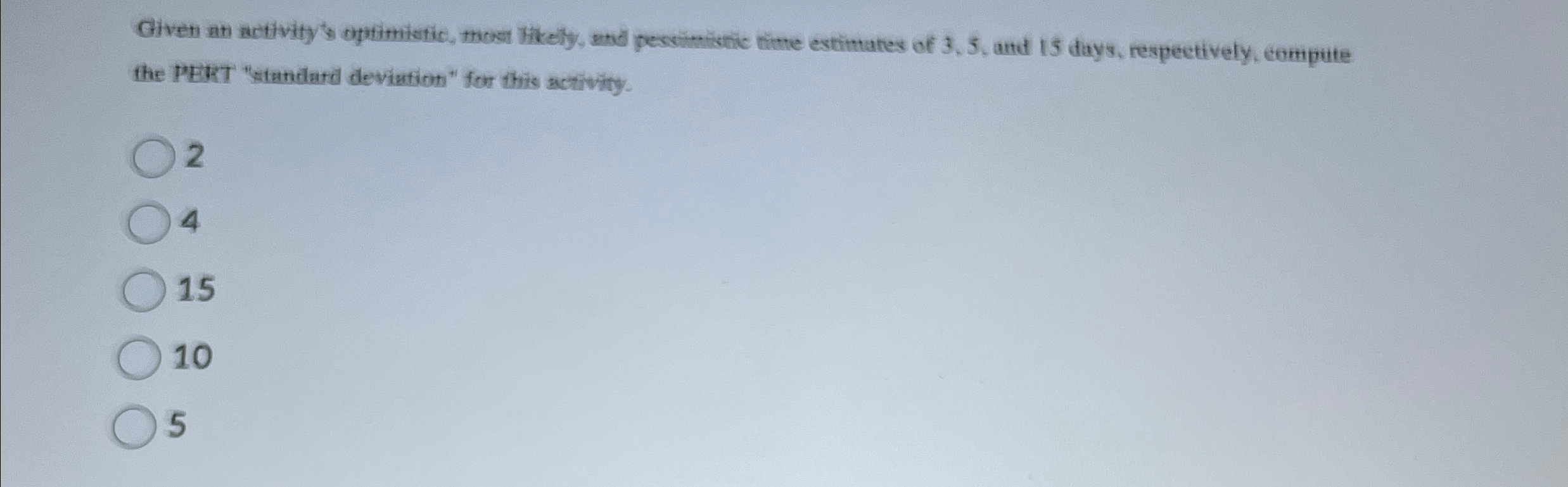 Solved Civen an activity's optimistic, most likely, and | Chegg.com
