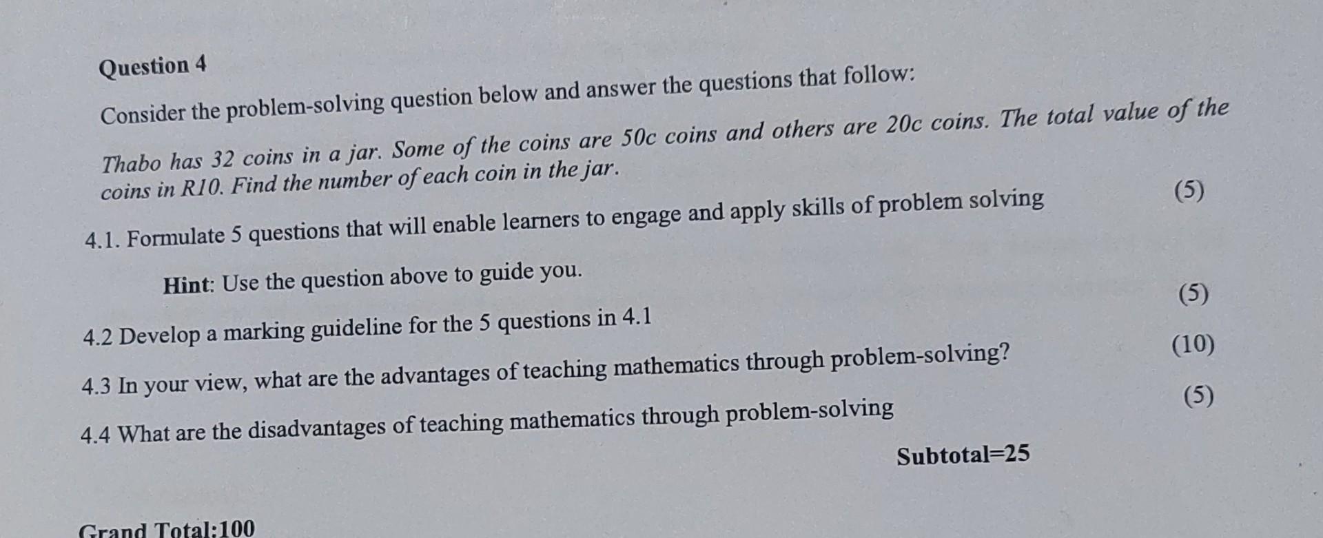 Solved Question 4 Consider the problem-solving question | Chegg.com