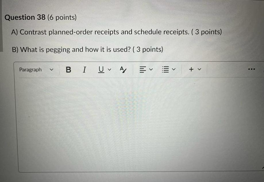 Solved Question 38 (6 ﻿points)A) ﻿Contrast planned-order | Chegg.com
