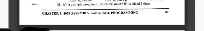 Solved 38. Write a simple program in which the value 55H is | Chegg.com