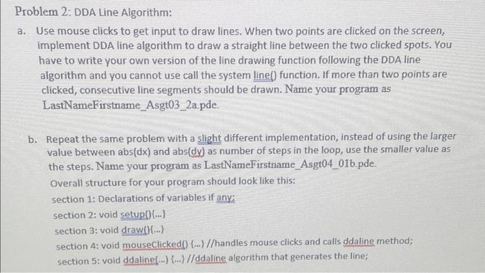 Solved Problem 2: DDA Line Algorithm: a. Use mouse clicks to | Chegg.com