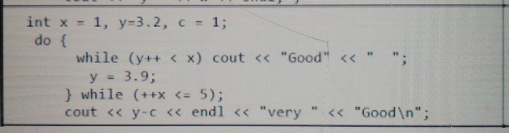 Solved int x = 1, y=3.2, C = 1; do { while (y+