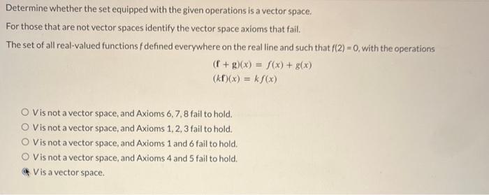 Solved Determine whether the set equipped with the given | Chegg.com