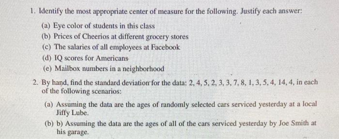 Solved 1. Identify the most appropriate center of measure | Chegg.com