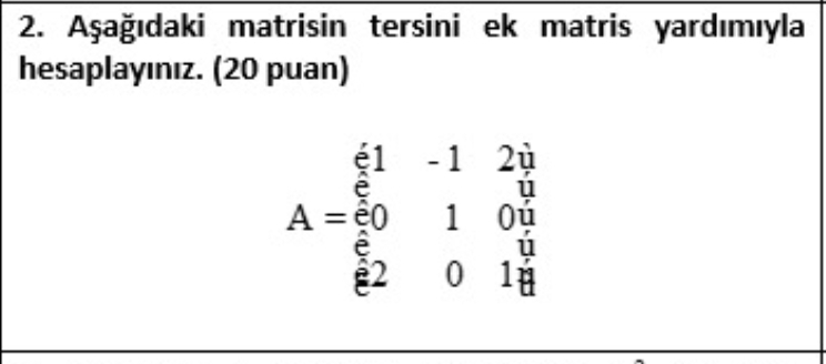 Aşağıdaki matrisin tersini ek matris yardımıyla | Chegg.com