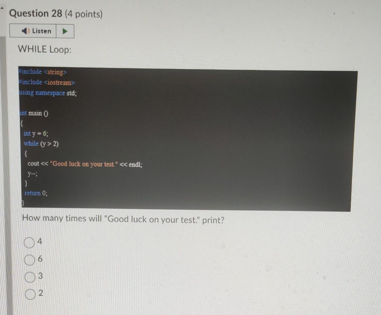 Solved WHILE Loop: How many times will "Good luck on your | Chegg.com