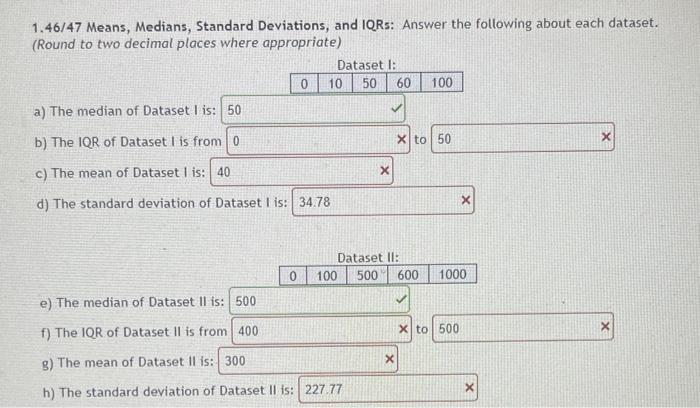 Solved 1.46/47 Means, Medians, Standard Deviations, and | Chegg.com