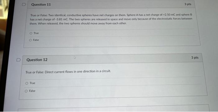Solved True or False: Two identical, conductive spheres have | Chegg.com