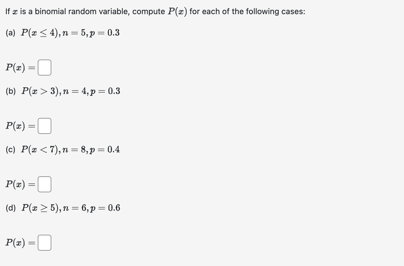 Solved If x ﻿is a binomial random variable, compute P(x) | Chegg.com